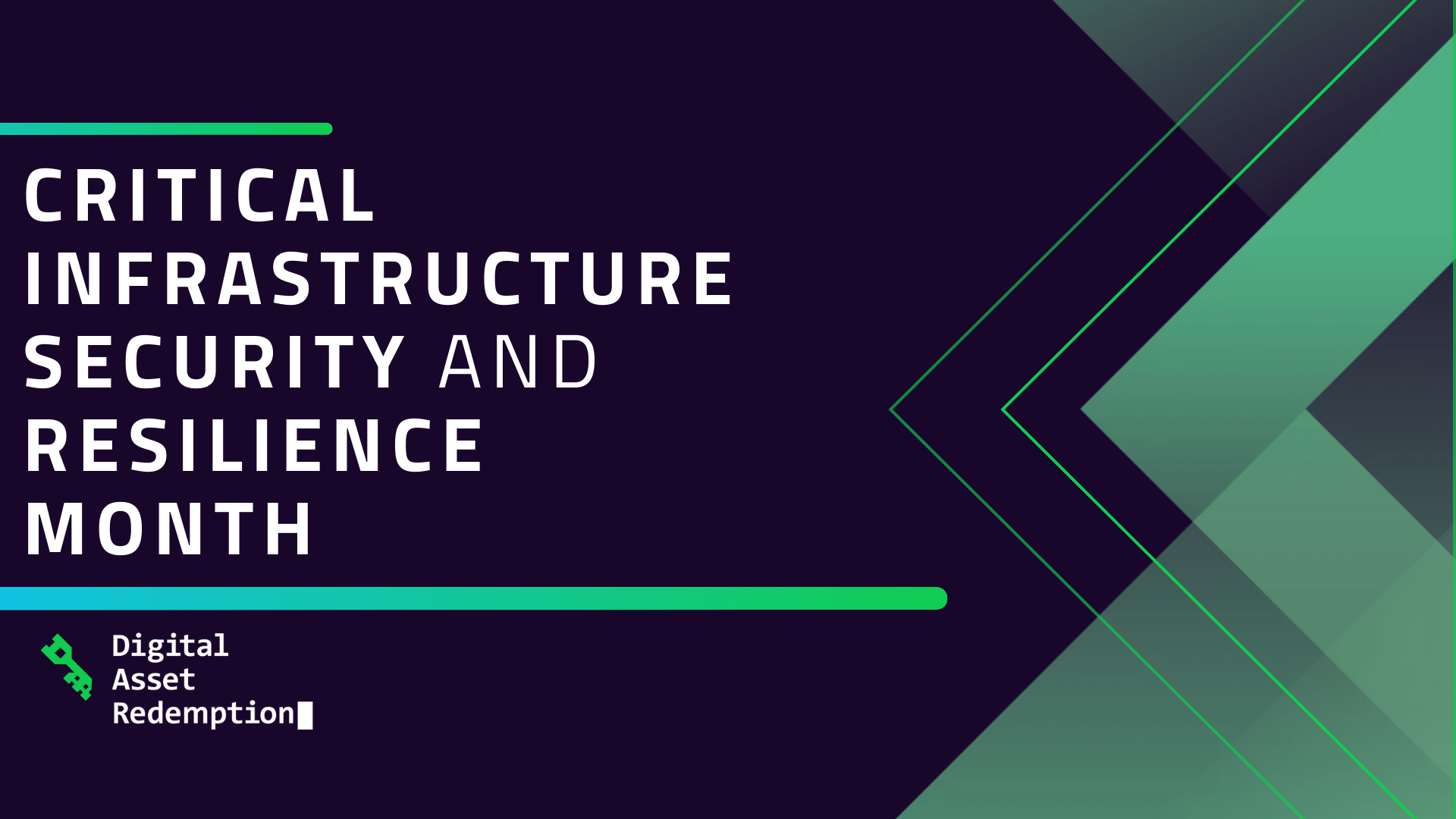 Critical Infrastructure Security and Resilience Month